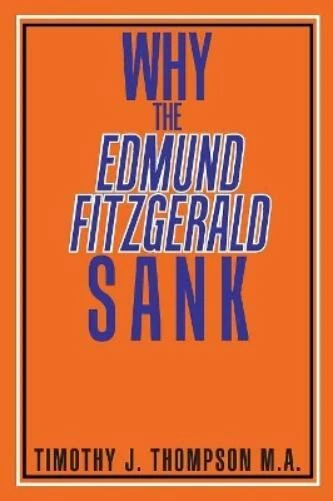 TIMOTHY J THOMPSON Ma Why the Edmund Fitzgerald Sank (Poche) EUR 19,87 ...