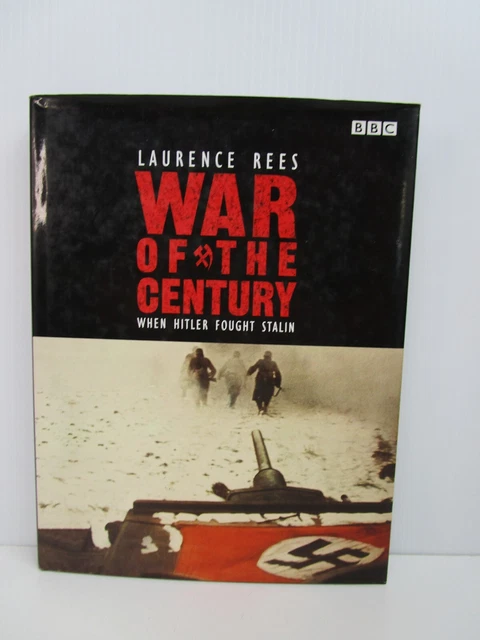 THE WAR OF the Century Hitler Fought Stalin by Laurence Rees, BBC ...