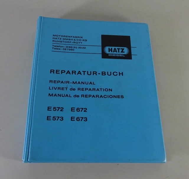 WORKSHOP MANUAL HATZ Diesel Engine E 571 / 2 / 3 + E 671 / 2 / 3 Stand ...