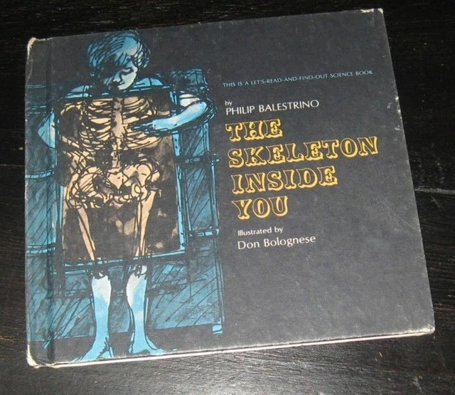 1971 THE SKELETON Inside You hc BOOK Philip Balestrino | Don Bolognese ...