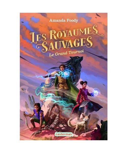 LES ROYAUMES SAUVAGES: Le Grand Tournoi (3), Foody, Amanda EUR 29,90 ...
