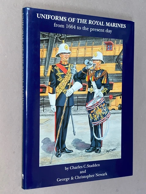 UNIFORMS OF THE ROYAL MARINES - Paintings by Charles C. Stadden [1997 ...