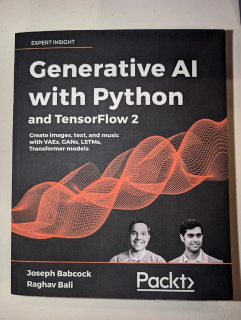 GENERATIVE AI WITH Python and TensorFlow 2: Create images, text, and ...