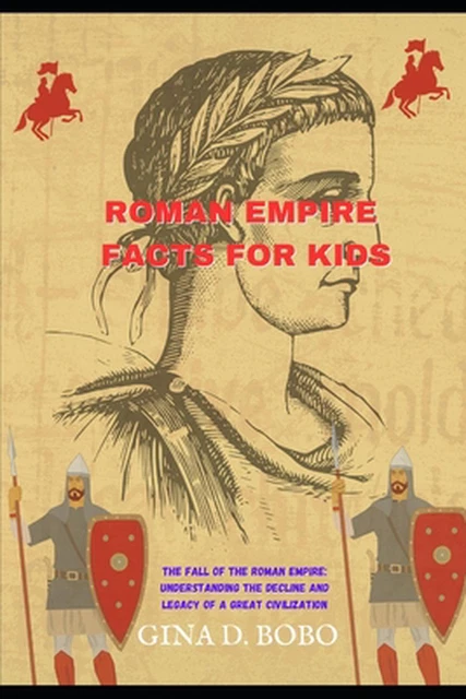 ROMAN EMPIRE FACTS for Kids: The Fall of the Roman Empire ...