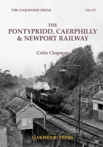 COLIN CHAPMAN THE Pontypridd, Caerphilly & Newport Railway (Poche) OL ...