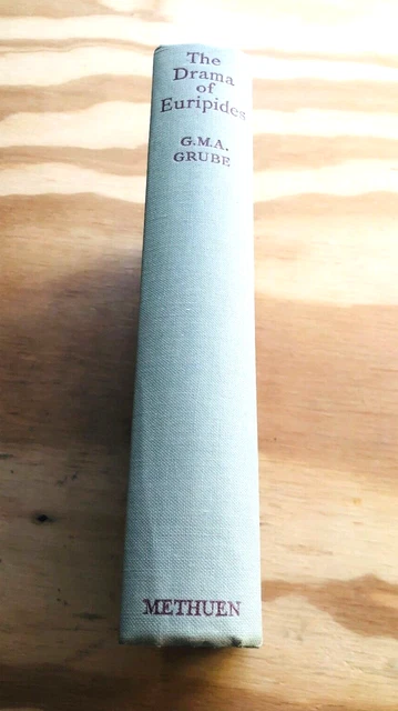DRAMA OF EURIPIDES G.M.A. Grube Methuen London 1961 Tessuto 456p Senza ...
