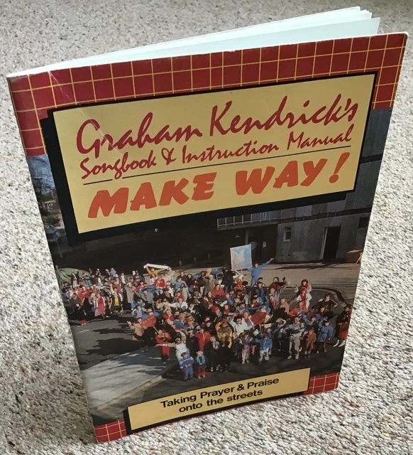 MAKE WAY! GRAHAM Kendrick’s Songbook and Instruction Manual (+ PLUS ...