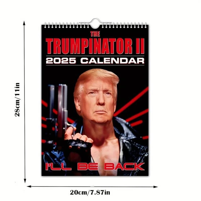 WALL CALENDAR 2025 Funny Donald Trump Wall Terminator Trumpinator ...