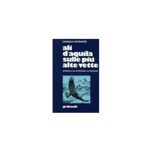 LIBRO ALI D'AQUILA Sulle Piu Alte Vette Hannah Hurnard EUR 9,50 ...