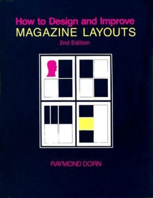 HOW TO DESIGN and Improve Magazine Layouts Perfect Raymond Dorn £19.82 ...