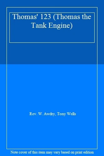 THOMAS' 123 (THOMAS the Tank Engine) By Rev. W. Awdry, Tony Wells £2.76 ...