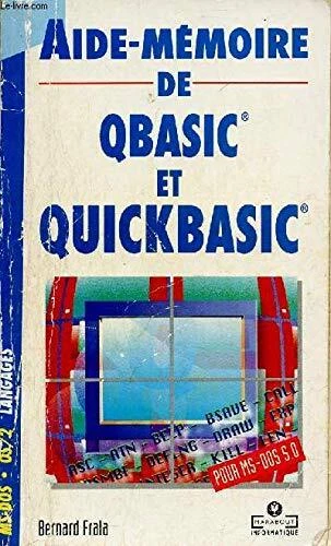 AIDE-MEMOIRE DE QBASIC Et Quickbasic de Bernard Frala EUR 16,80 - PicClick FR
