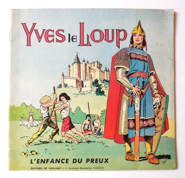 RARE. YVES LE LOUP T. 1 « L’Enfance du Preux », EO/TBE EUR 50,00 ...