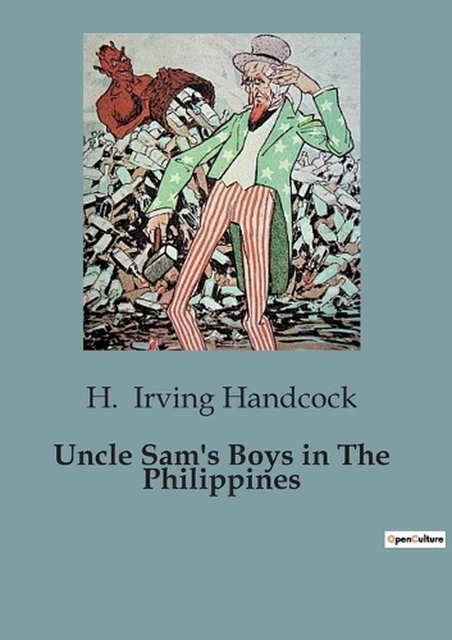 UNCLE SAM'S BOYS in The Philippines by H. Irving Handcock Paperback ...