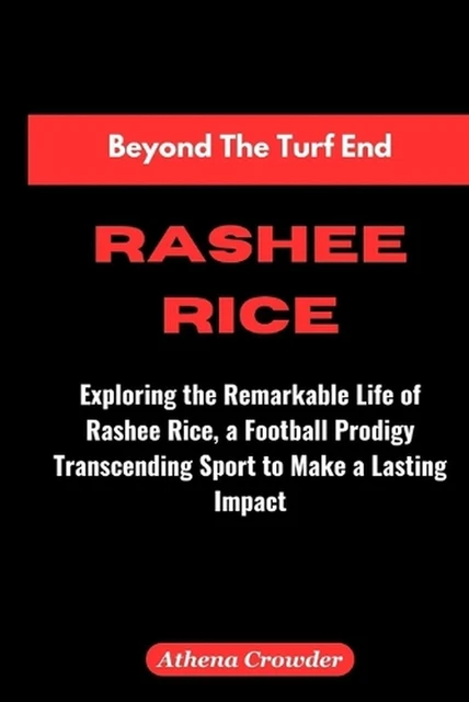 BEYOND THE TURF End 'Rashee Rice': Exploring the Remarkable Life of ...