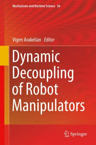 DYNAMIC DECOUPLING OF Robot Manipulators (Mechanisms and Machine Science) EUR 158,31 - PicClick FR