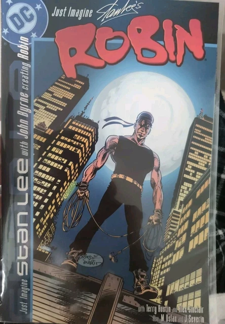 JUST IMAGINE STAN Lee's Robin with John Byrne DC Comics 2002 One Shot ...
