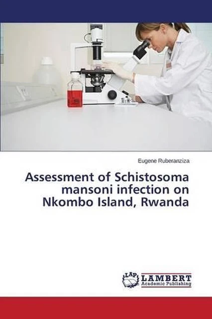 ASSESSMENT OF SCHISTOSOMA mansoni infection on Nkombo Island, Rwanda by ...