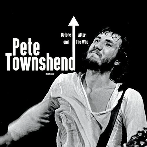 AUDIO CD PETE Townshend - Before And After The Who: The Interview EUR ...