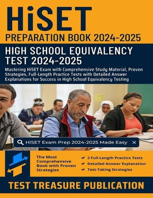 HISET PREPARATION BOOK 2024-2025: Mastering HiSET Exam with ...