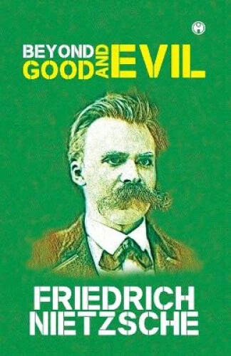 BEYOND GOOD AND Evil by Friedrich Wilhelm Nietzsche $59.32 - PicClick AU