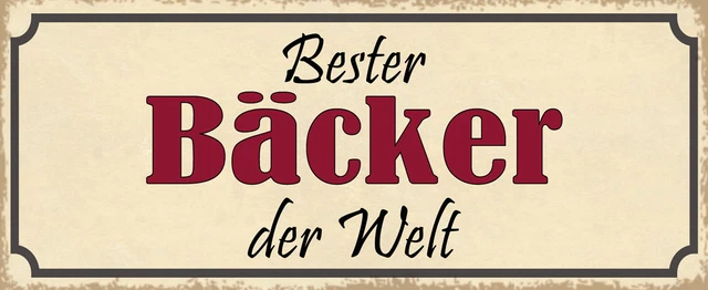 BLECHSCHILD 27X10 BESTER Bäcker der Welt Spruch Arbeit Kollegen Wand Deko Bar K EUR 14,90 ...