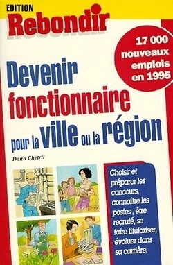 V53181 - DEVENIR fonctionnaire pour la ville ou la région - Dan Chetrit ...