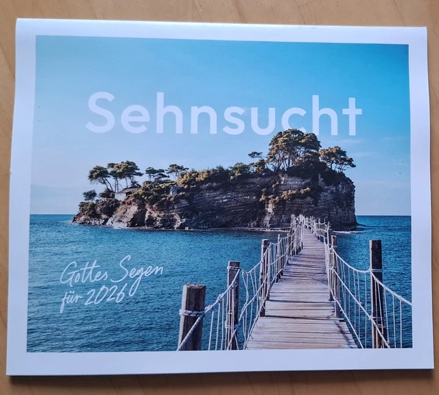 SEHNSUCHT 2026 CHRISTLICHER Kalender Gottes Segen für 2026 neu EUR 3,00 ...