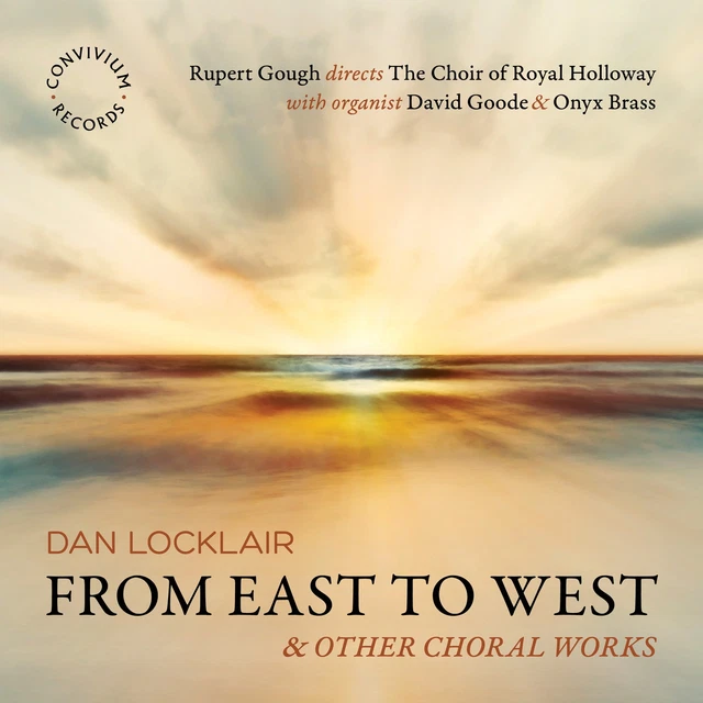 DAN LOCKLAIR DAN Locklair: From East to West & Other Choral Works (CD ...