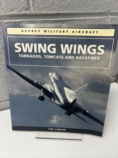 VINTAGE BOOK OSPREY Military Aircraft Swing Wings Tornado Tomcat ...