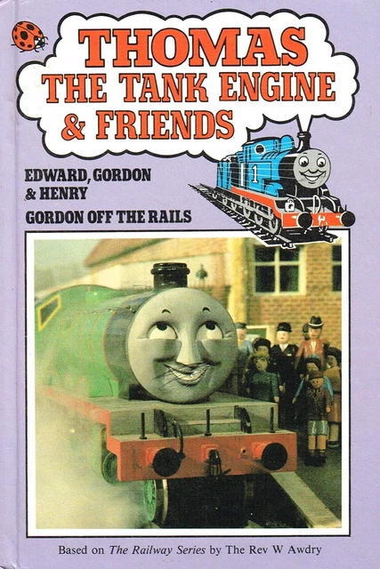 EDWARD - GORDON & Henry : ' Gordon Off The Rails ' : (Thomas the Tank ...