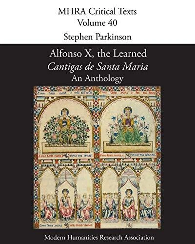 PARKINSON, STEPHEN ALFONSO X, The Learned, `Cantigas De Santa Maria ...