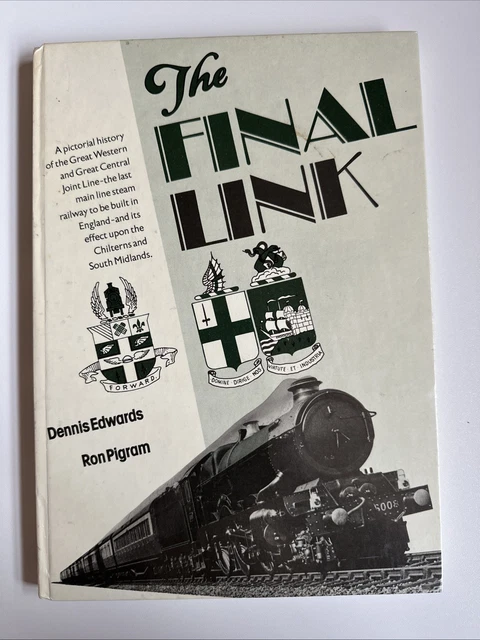 THE FINAL LINK – Dennis Edwards Ron Pigram – Great Western & Great ...