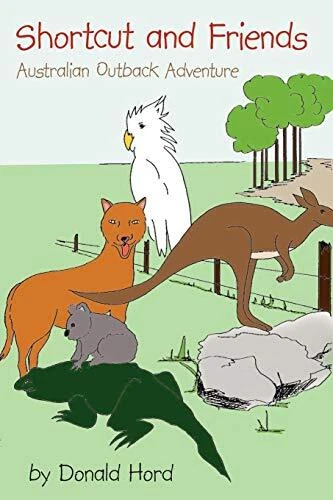 SHORTCUT AND FRIENDS: Australian Outback Adventure. Hord 9781425963552 New