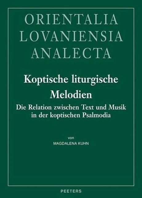 KOPTISCHE LITURGISCHE MELODIEN: Die Relation Zwischen Text Und Musik in ...