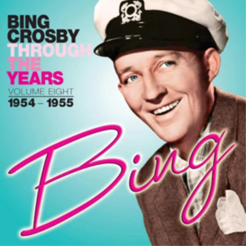 BING CROSBY THROUGH the Years: 1954-1955 - Volume 8 (CD) Album EUR 14,12 - PicClick FR