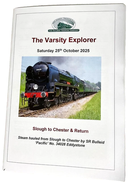 RTC TOUR GUIDE The Varsity Explorer Hauled by 34028 EDDYSTONE 25-10-25 ...