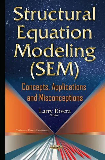 STRUCTURAL EQUATION MODELING (SEM): Concepts, Applications ...