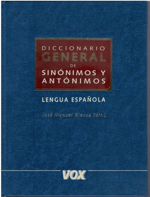 DICCIONARIO GENERAL DE Sinónimos Y Antónimos Lengua Española $140.37 ...