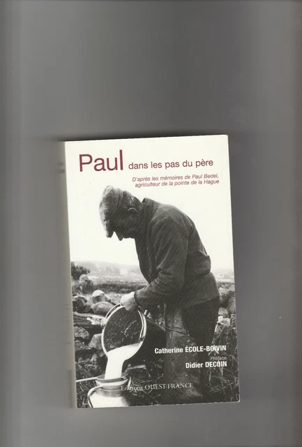 PAUL, DANS LES pas du père D'après les mémoires de Paul Bédel ...