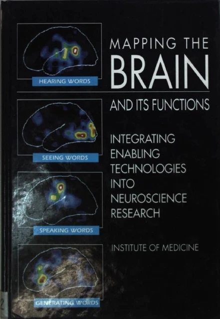 MAPPING THE BRAIN and Its Functions: Integrating Enabling Technologies ...
