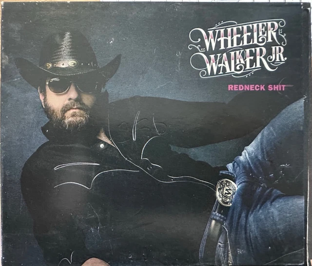WHEELER WALKER JR - Redneck Shit CD Digipak 2016 Pepper Hall *Cover ...