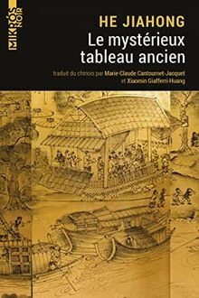 LE MYSTÉRIEUX TABLEAU ancien de He, Jiahong | Livre | état très bon EUR ...
