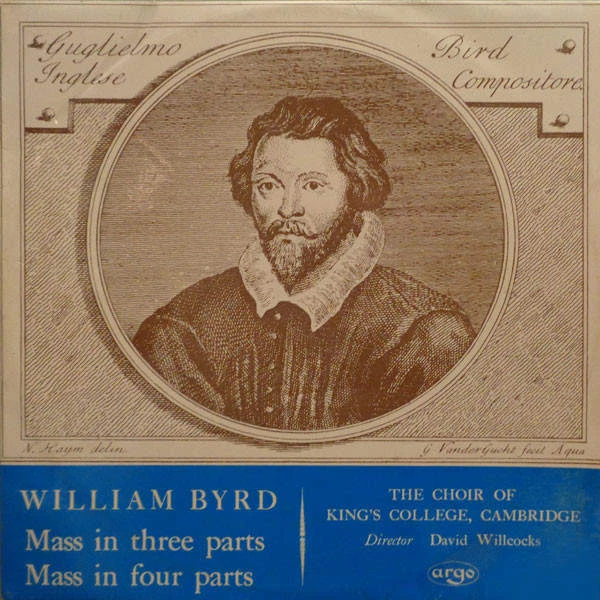 WILLIAM BYRD - The King's College Choir Of Cambridge , David Willcocks ...