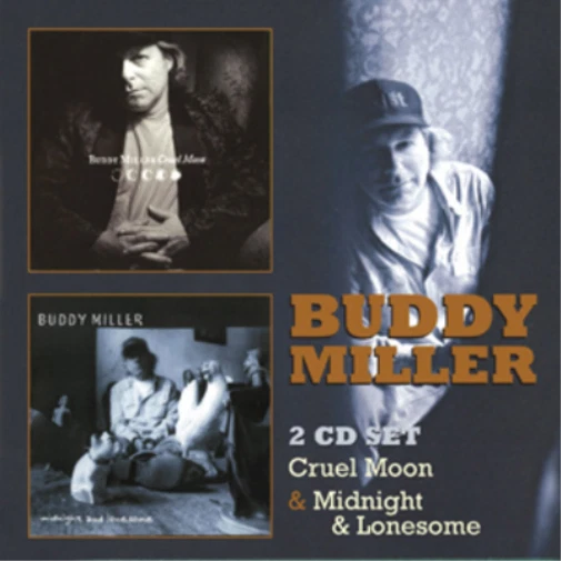 BUDDY MILLER CRUEL Moon/Midnight & Lonesome (CD) Album EUR 22,08 ...