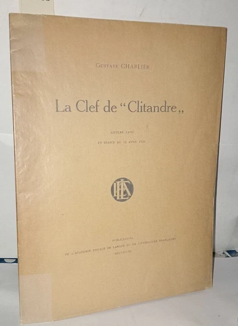 LA CLEF DE "Clitandre" Lecture faite en séance du 12 avril 1924 | Bon ...