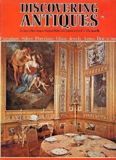 DISCOVERING ANTIQUES ISSUES 10 11 & 12 Furniture Silver Porcelain Glass ...