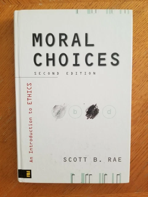 MORAL CHOICES AN Introduction To Ethics, Scott B. Rae £4.49 - PicClick UK