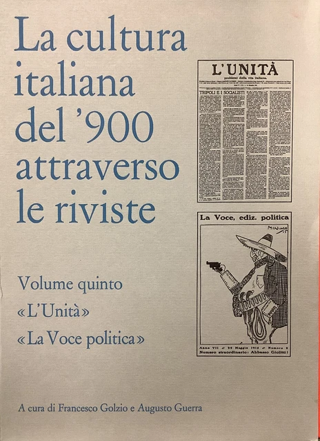 THE ITALIAN CULTURE Of The '900 Through Magazines-Unity-The Political ...