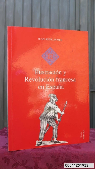 ILUSTRACIÓN Y REVOLUCIÓN Francesa En España. Jean-Rene EUR 20,00 ...